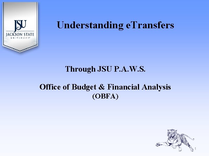 Understanding e Transfers Through JSU P A W