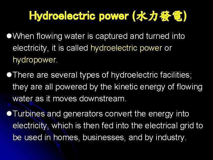 Hydropower Water Hydrologic Cycle A clean renewable Energy