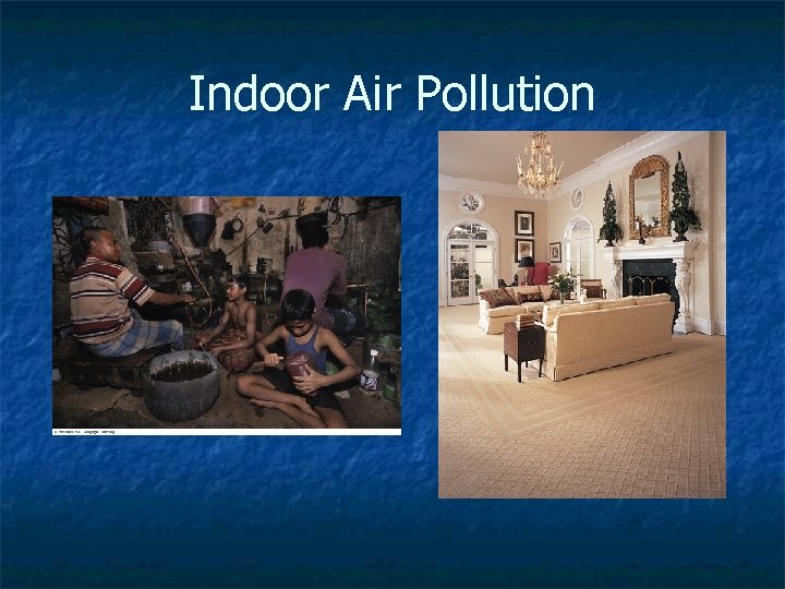 Air Pollution What is air pollution n n