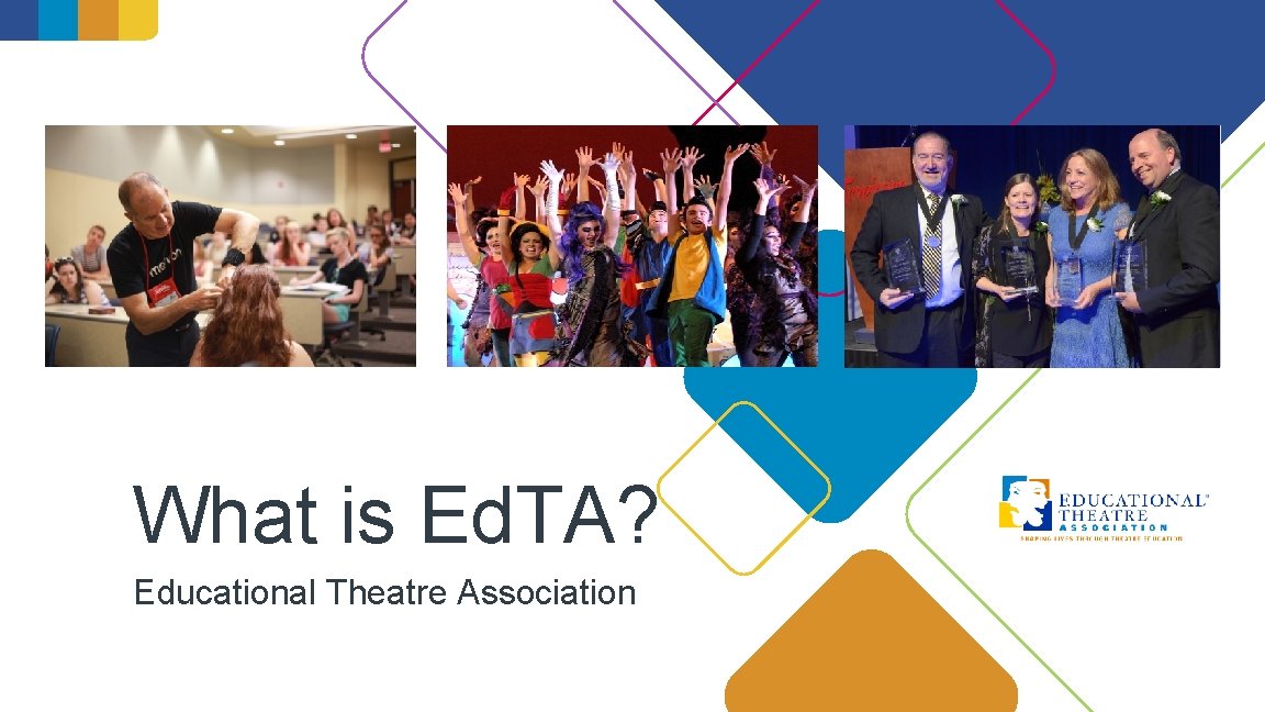 What is Ed TA Educational Theatre Association INCLUDED