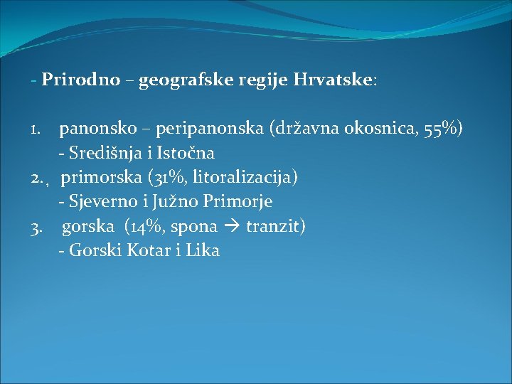 Geografski poloaj Republike Hrvatske Geografski poloaj i smjetaj