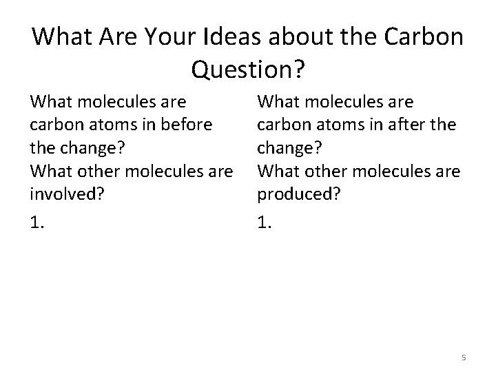 Carbon Transformations in Matter and Energy Environmental Literacy