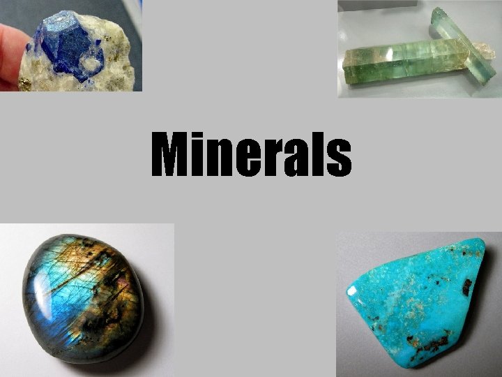 Minerals How do we use Earth Materials Earth