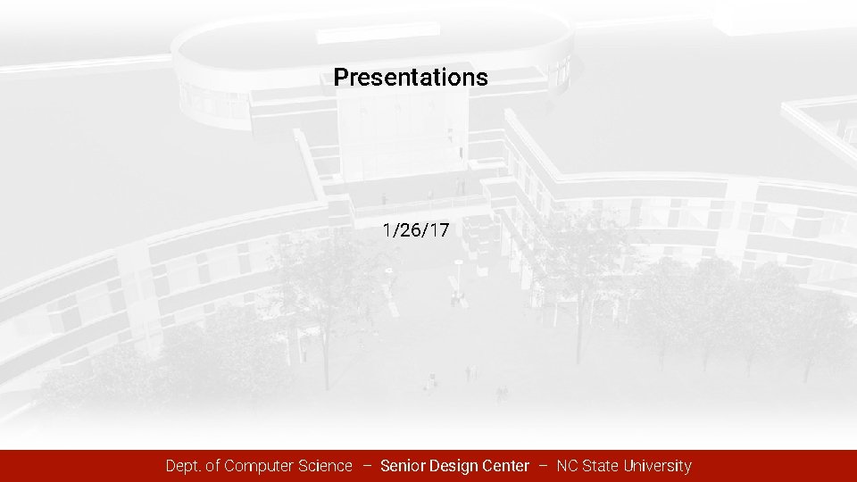 Presentations 12617 Dept of Computer Science Senior Design