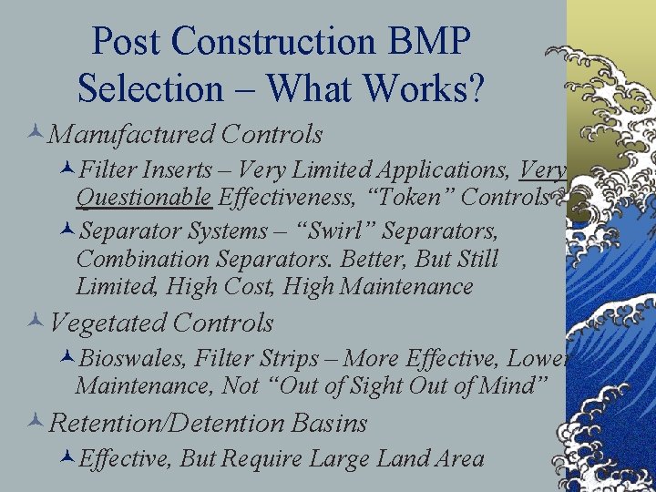 Installation Inspection Maintenance of Post Construction BMPs Or