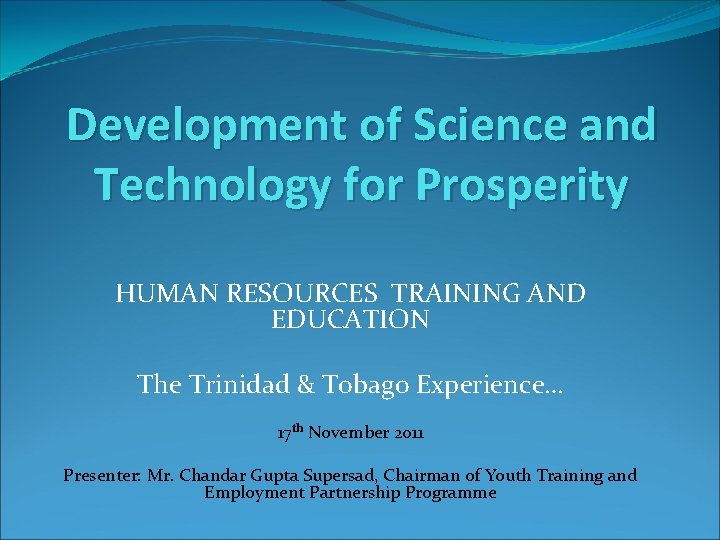 Development of Science and Technology for Prosperity HUMAN