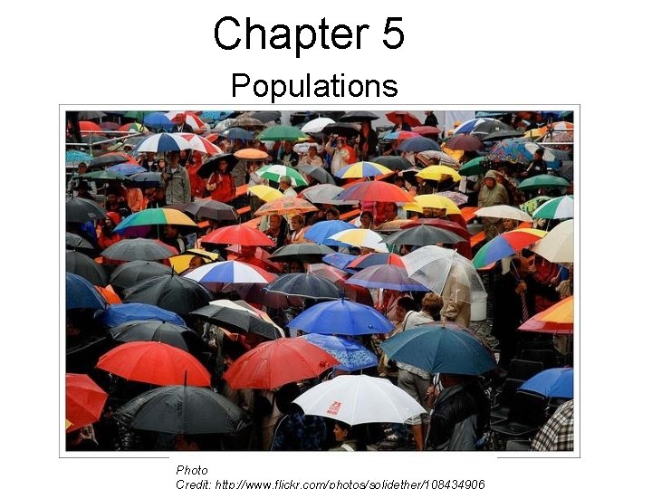 Chapter 5 Populations Photo 5 1 How Populations