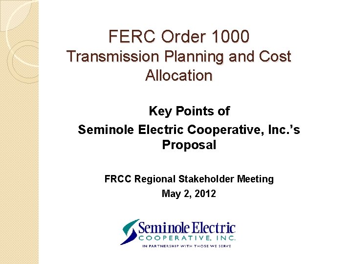 FERC Order 1000 Transmission Planning and Cost Allocation