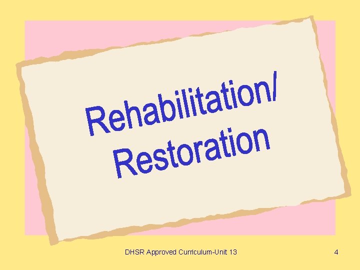 Nurse Aids 1 Basic Restorative Services Introduction This