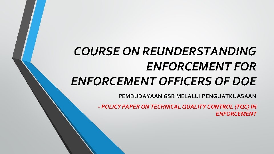 COURSE ON REUNDERSTANDING ENFORCEMENT FOR ENFORCEMENT OFFICERS OF
