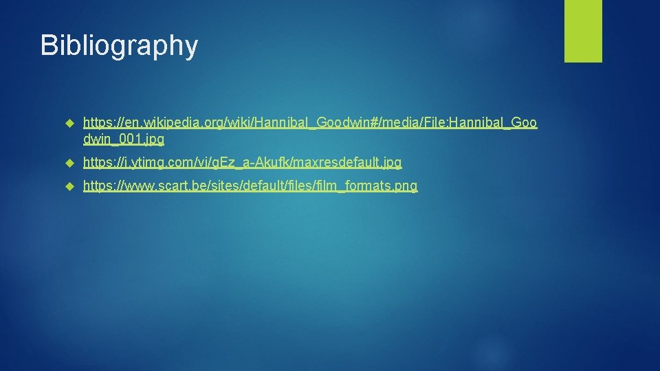 Hannibal Goodwin AND THE FILM STRIP MOSTLY THE