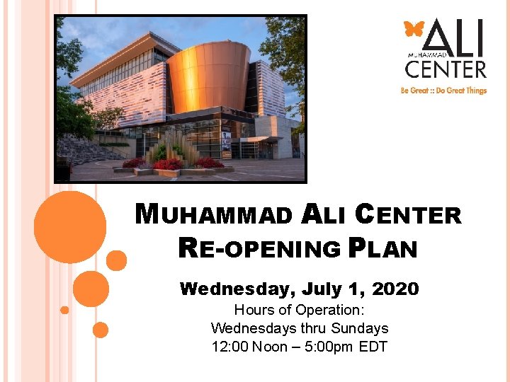 MUHAMMAD ALI CENTER REOPENING PLAN Wednesday July 1