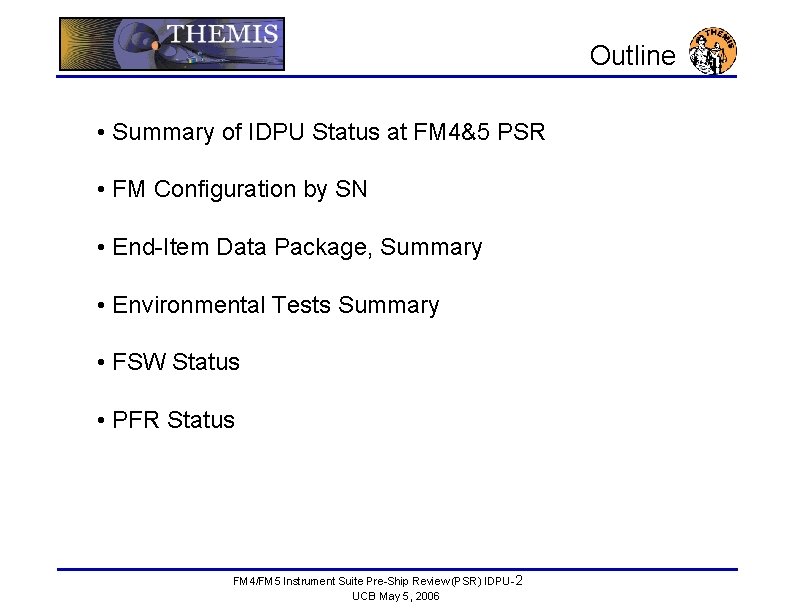 THEMIS FM 4FM 5 INSTRUMENT SUITE PRESHIP REVIEW