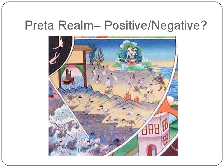 The Wheel of Life and Dependent Origination Realms