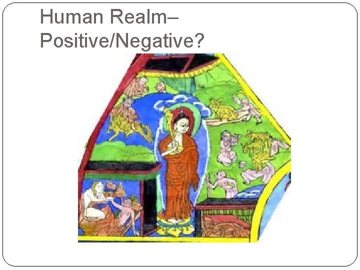 The Wheel of Life and Dependent Origination Realms