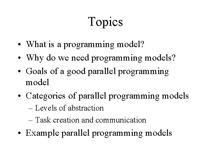 Parallel Programming Models EECC 756 David D Mc