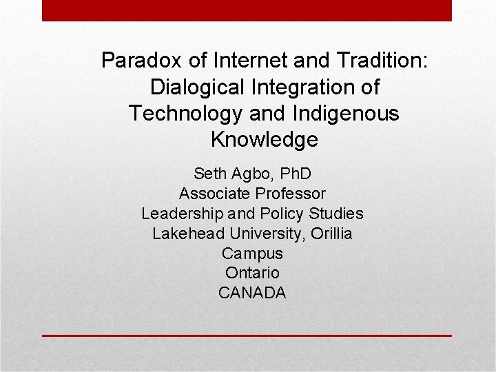 Paradox of Internet and Tradition Dialogical Integration of