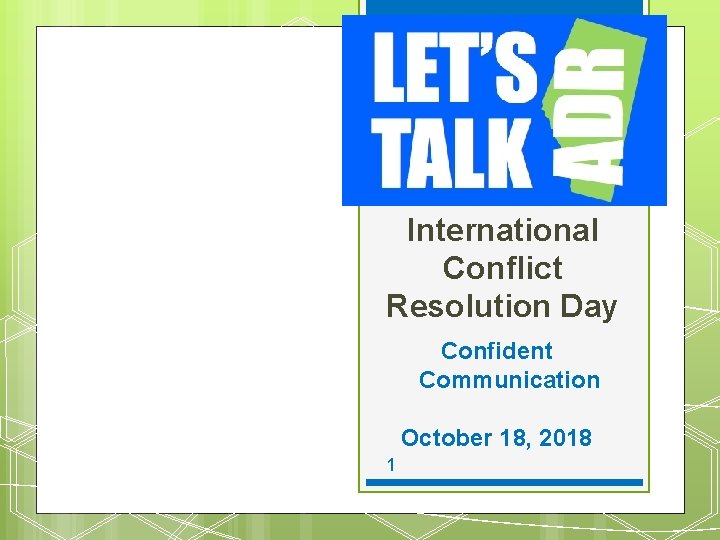 15 7 9 International Conflict Resolution Day Confident