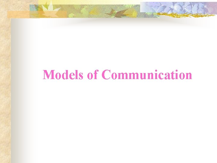 Classification of Communication Models of Communication Blockages and