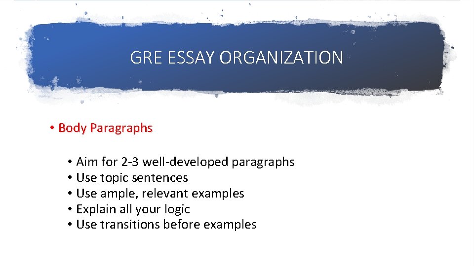 GRE ESSAY SUGGESTIONS Remember its just a draft