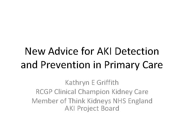 New Advice for AKI Detection and Prevention in