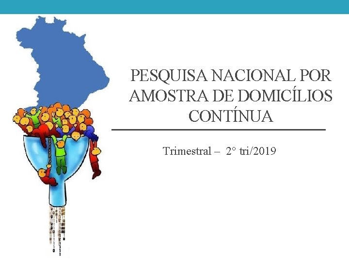 ANLISE DE MICRODADOS DA PNAD CONTNUA USANDO O