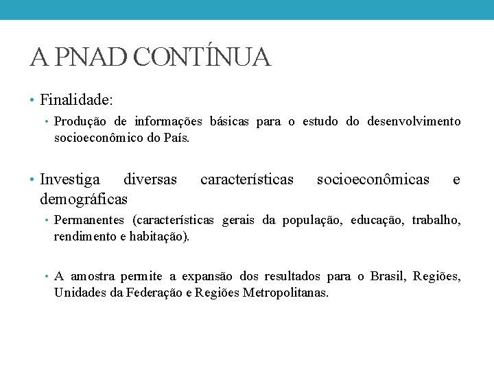 ANLISE DE MICRODADOS DA PNAD CONTNUA USANDO O