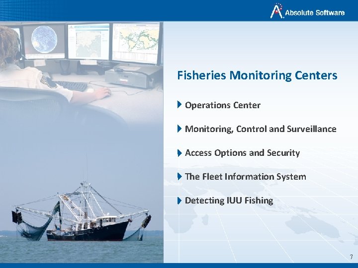 Vessel Monitoring Systems 2010 Absolute Software Inc All