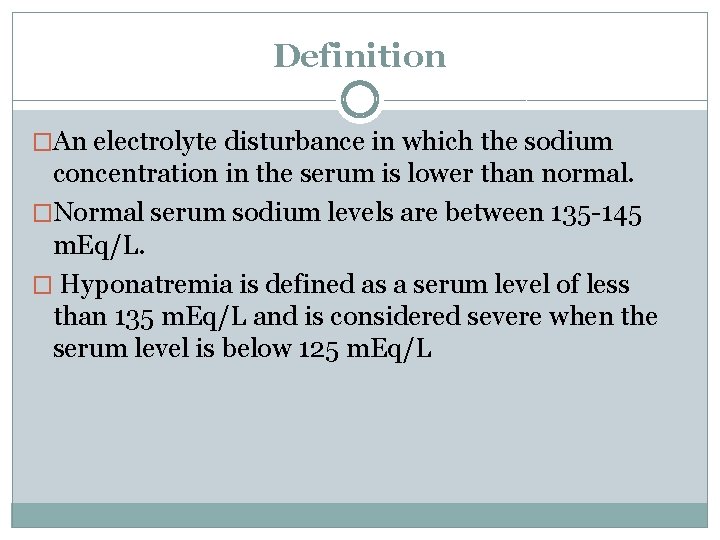 HYPONATREMIA BY NASTANE LE BEC MD Objective To