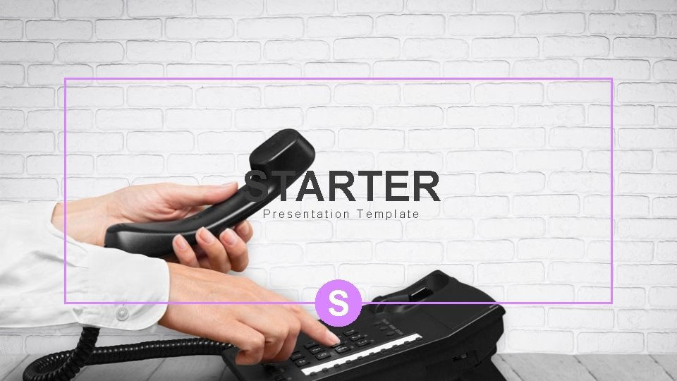 STARTER Presentation Template S STARTER Presentation Template Lorem