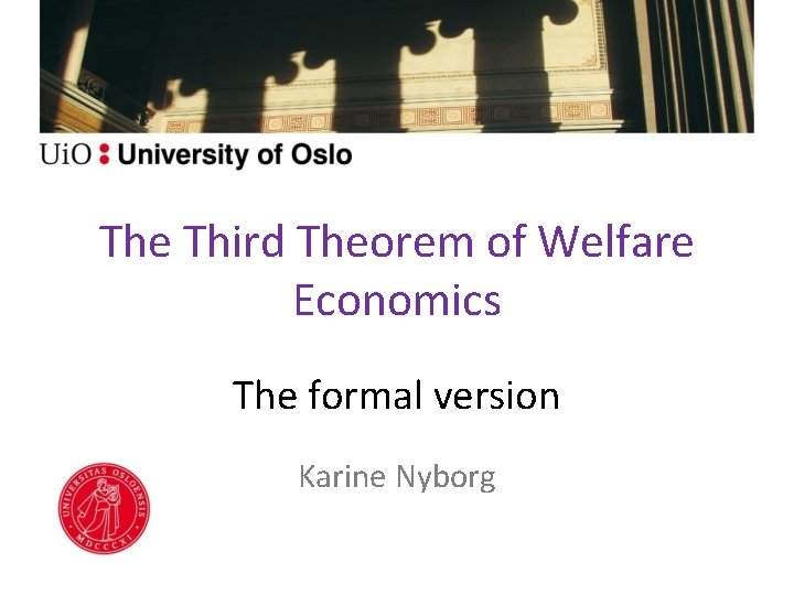 The Third Theorem of Welfare Economics The formal