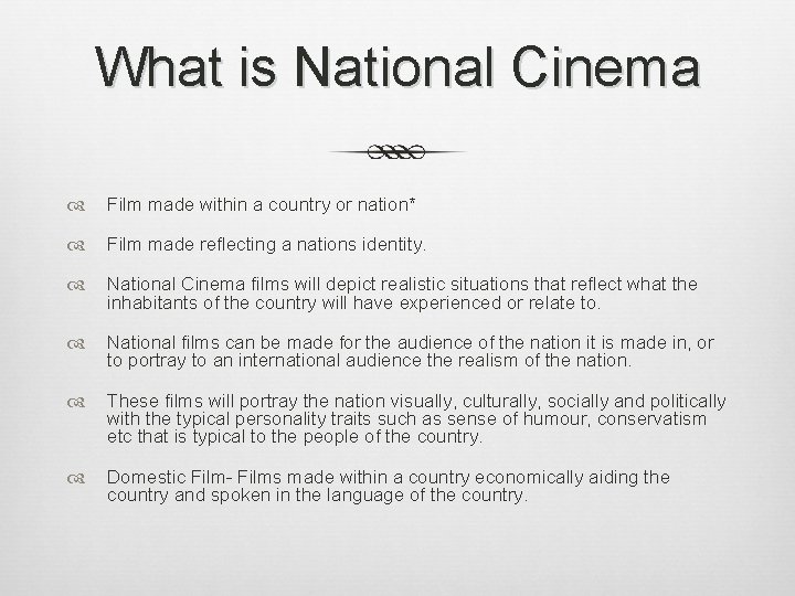 National Cinema A brief explanation of the National