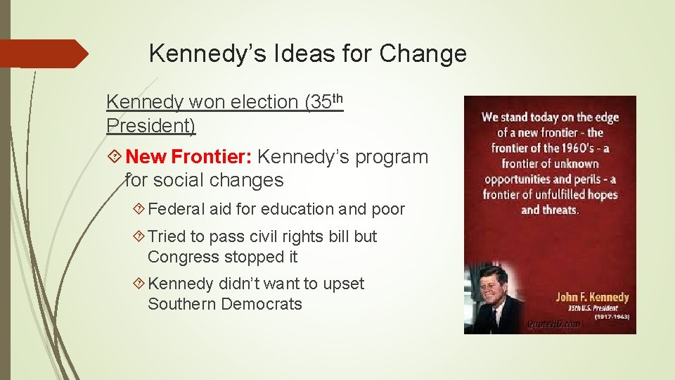 Kennedy and Johnson Chapter 29 Lesson 2 Kennedy
