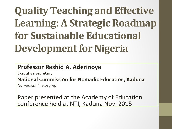 Quality Teaching and Effective Learning A Strategic Roadmap