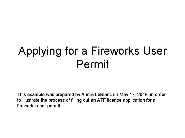 Applying for a Fireworks User Permit This example