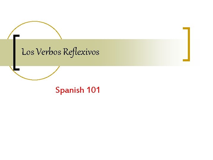Los Verbos Reflexivos Spanish 101 Reflexive Verbs n