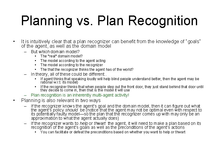 417 Plan Recognition Several slides borrowed from Kautzs