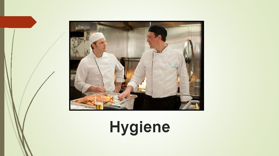 Requirements to Waiters Appearance Hygiene Neatness cleanliness and