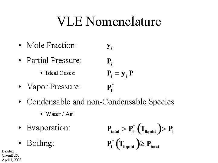 Chem E 260 Phase Equilibrium and Thermodynamic Data