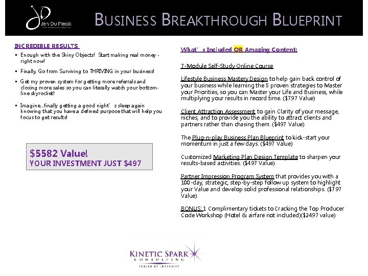 BUSINESS BREAKTHROUGH BLUEPRINT INCREDIBLE RESULTS Enough with the