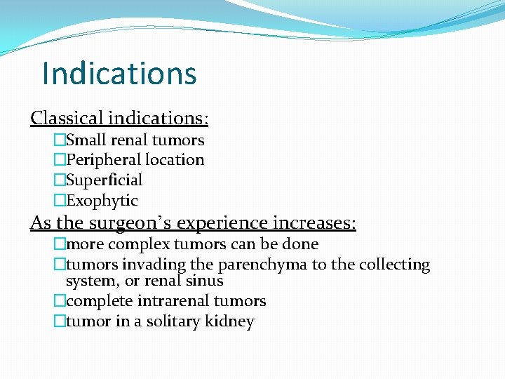 LAPAROSCOPIC PARTIAL NEPHRECTOMY AS A NEPHRON SPARING SURGERY