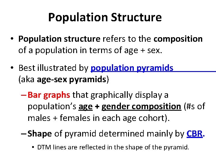 Population Unit 2 Objective Analyze population composition Identify