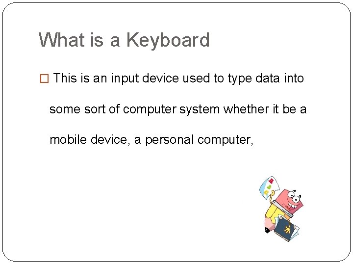 Module 5 Unit 2 Understanding Input Devices Teacher