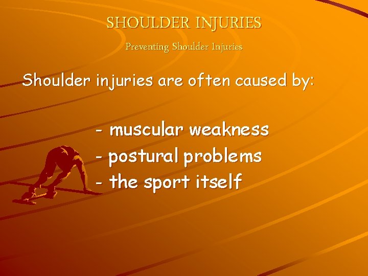 Lesson 1 SHOULDER INJURIES Anatomy of the Shoulder