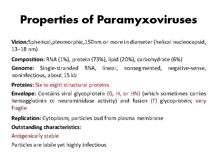 Paramyxoviruses Introduction The paramyxoviruses include the most important