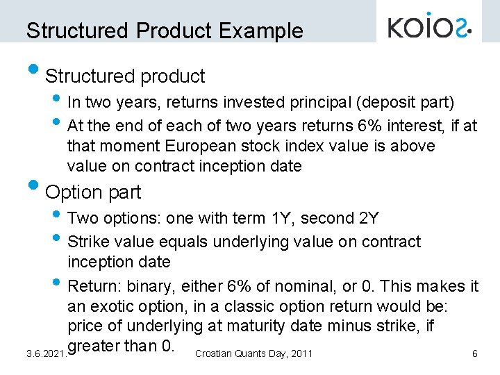 Structured Banking Product Option and Deposit Business Model