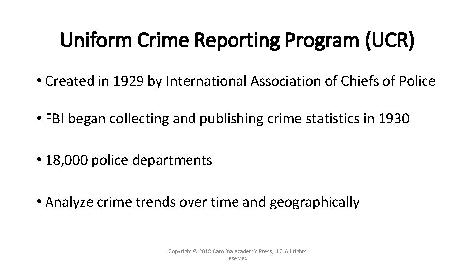 Learning Objectives Learn about the Uniform Crime Reporting
