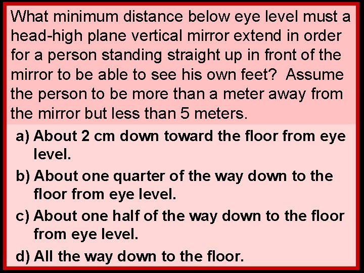 As regards the formation of an image by