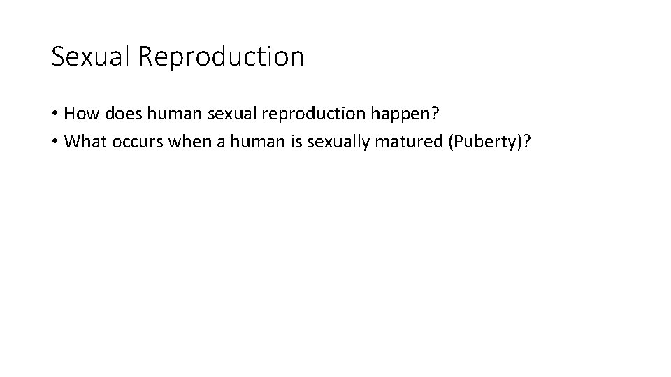Human Sexual Reproductive System By the end of