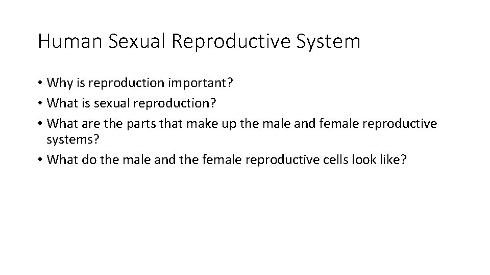 Human Sexual Reproductive System By the end of